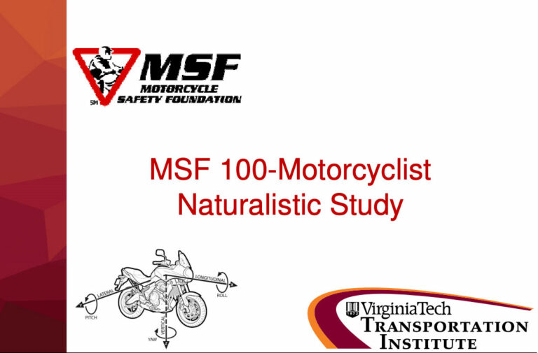 MSF 100 Motorcyclists Naturalistic Study - Motorcycle Safety Foundation