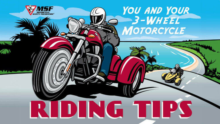 You and Your 3-Wheel Motorcycle: Riding Tips - Motorcycle Safety Foundation